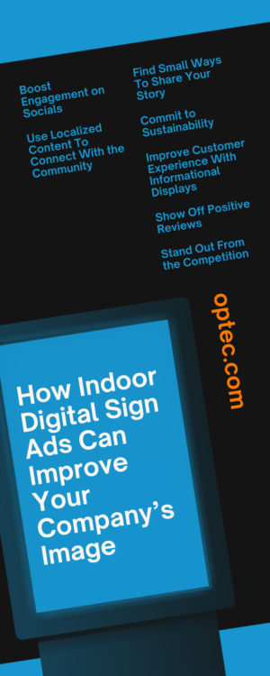 How Indoor Digital Sign Ads Can Improve Your Company’s Image